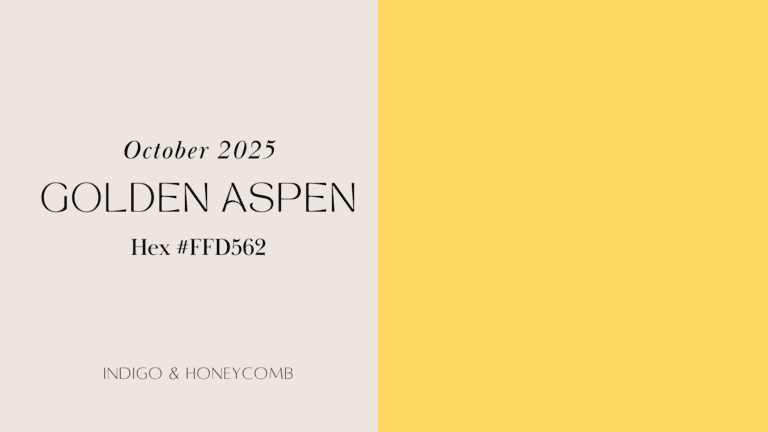 Color of the Month: Golden Aspen - Indigo and Honeycomb COLOR LAB